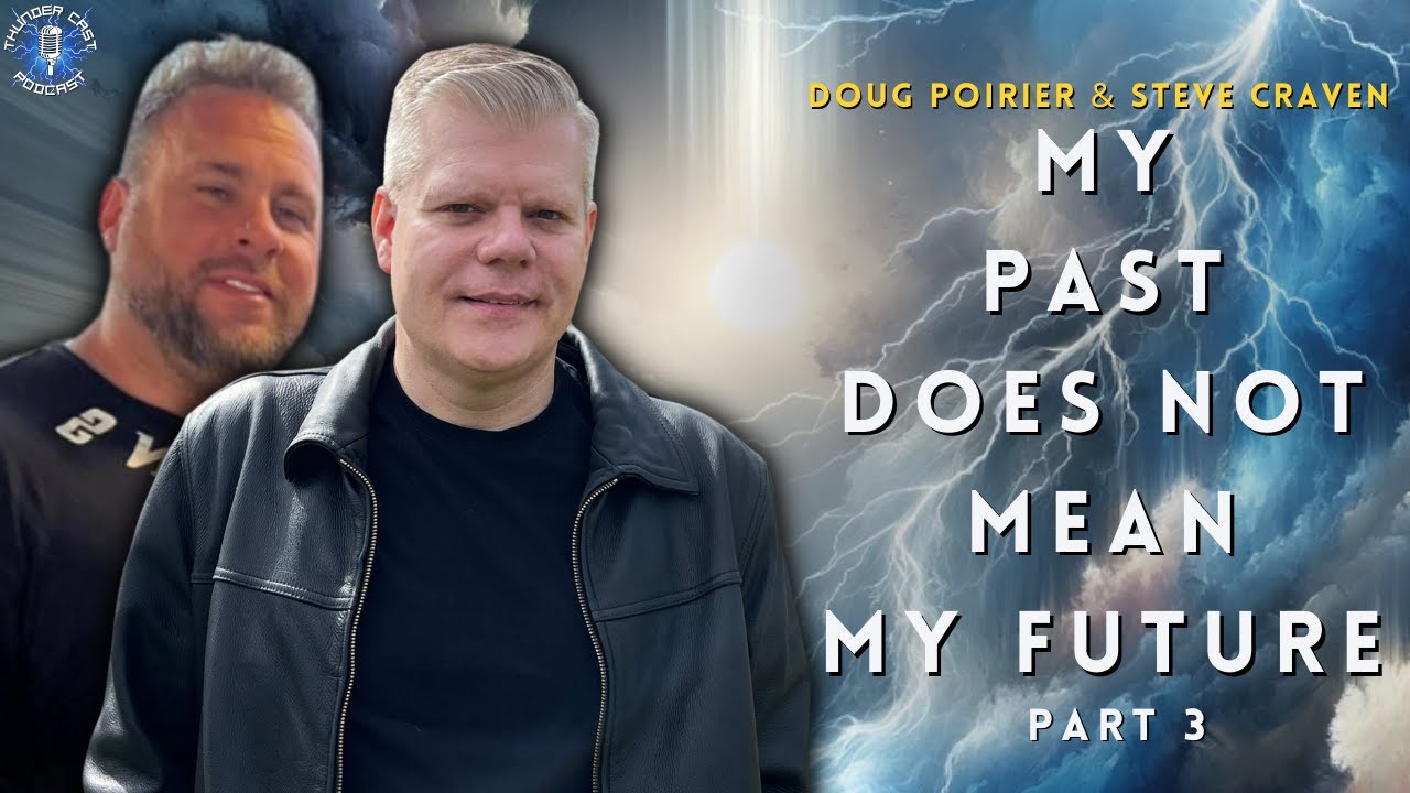 Thunder Cast Episode 16 - From Hardship to Success w/ Steve Craven Part ...