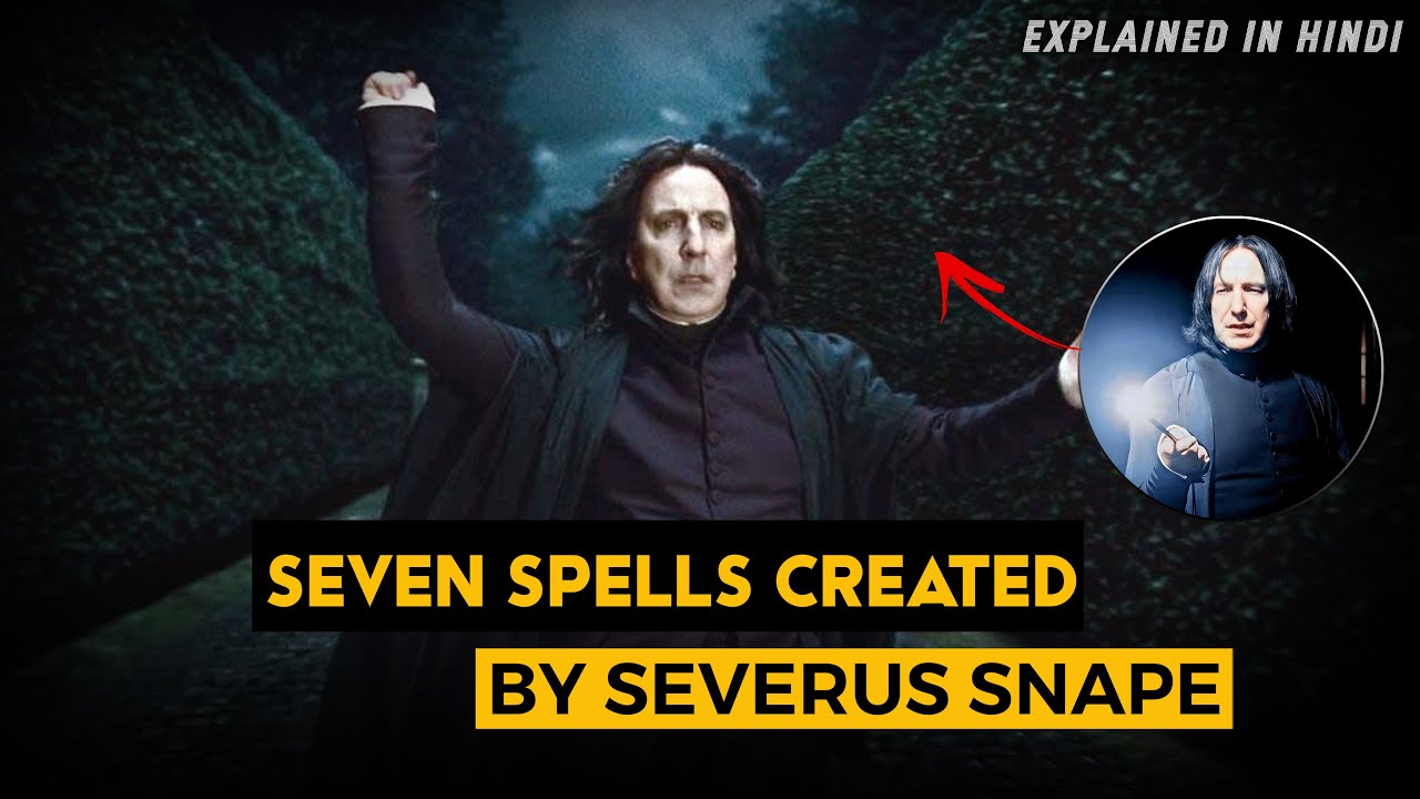Seven Spells created by Severus Snape - YouTube