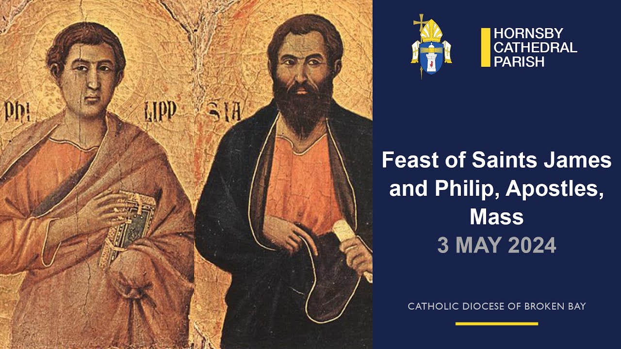 Feast of Saints James and Philip, Apostles, Mass - 3 May 2024 - YouTube