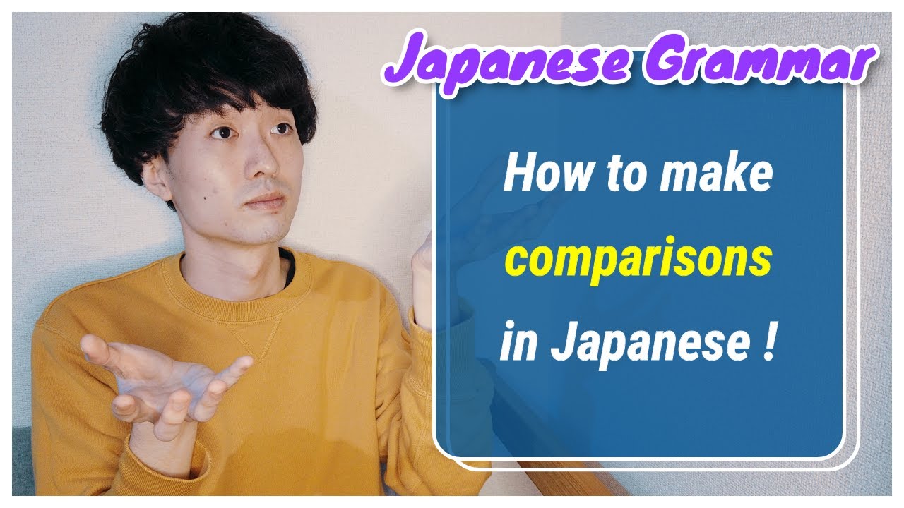 JAPANESE USEFUL GRAMMAR 】How to make basic comparisons in Japanese 🇯🇵 ...