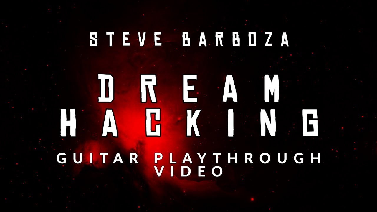 Dream Hacking – Live Guitar Play-Through | Instrumental Metal Video ...
