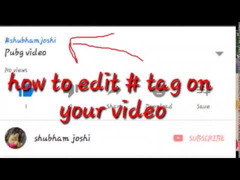 How to edit # tag on your video - YouTube