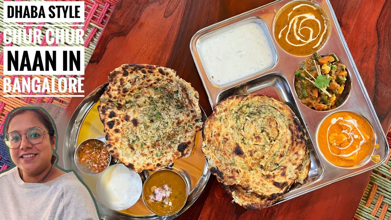 Chur Chur Naan In Bangalore | Marathahalli Food | Punjabi Pure Veg ...