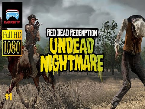 RED DEAD REDEMPTION UNDEAD NIGHTMARE / DADI OBI Tv Chill Gameplay #1 ...