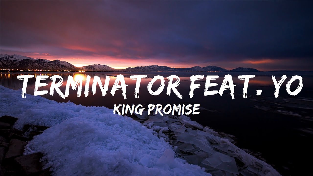 30 Mins | King Promise - Terminator feat. Young Jonn | Chill Music ...