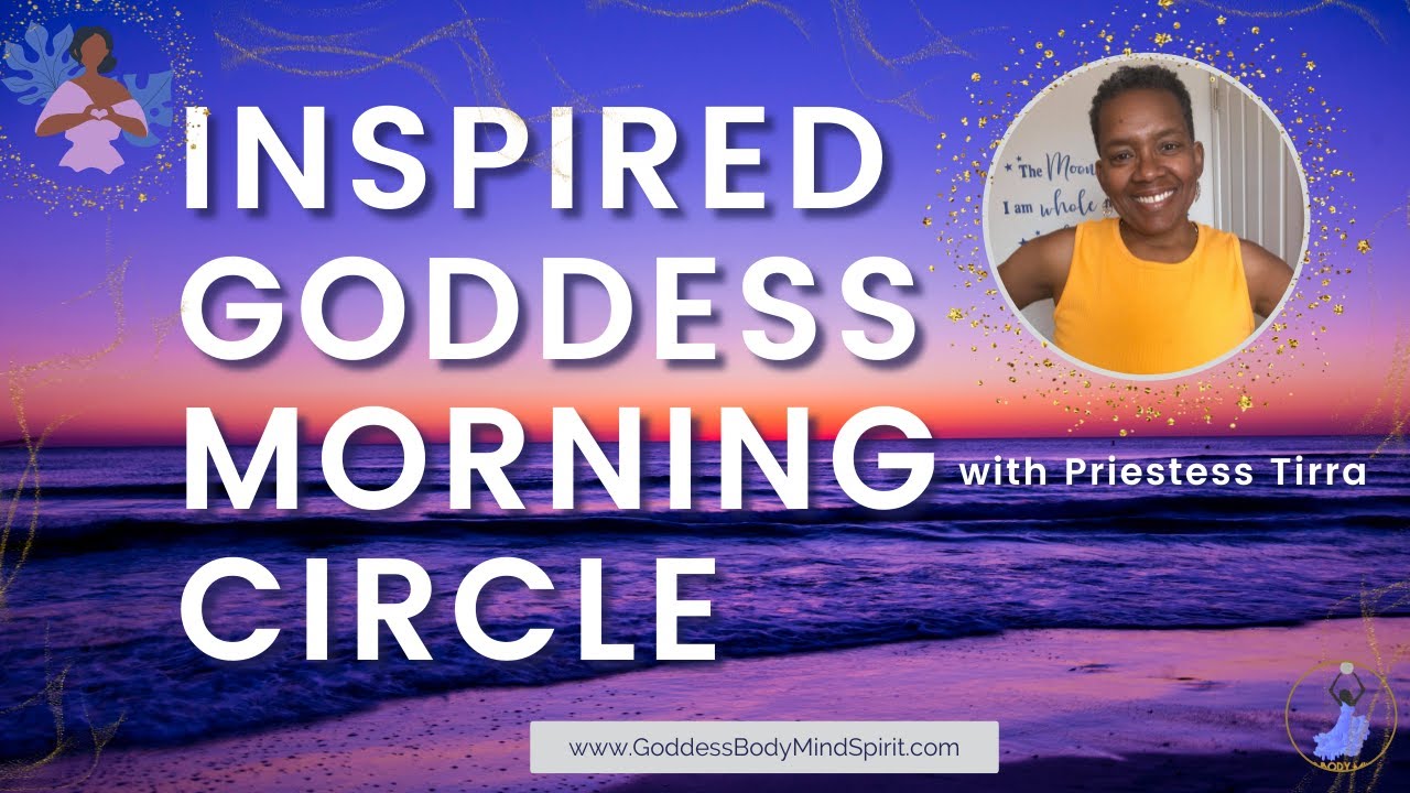 💜 Inspired Goddess Morning Circle: Mindfulness & Metaphysics for Women ...