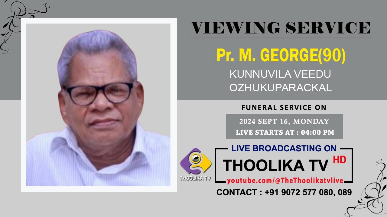 Pr. M. GEORGE(90) || VIEWING SERVICE || LIVE ON : 16-09-2024 ...