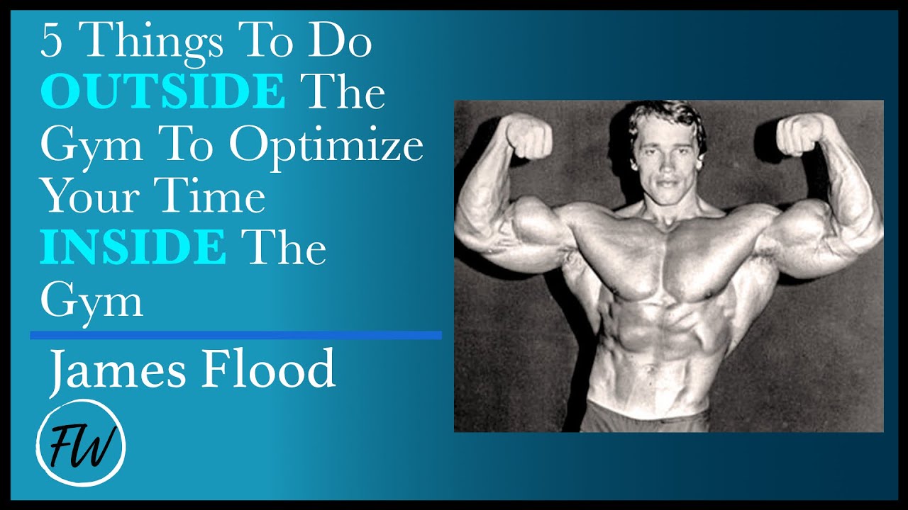 5 Things To Do Outside The Gym To Optimize Your Time Inside The Gym ...
