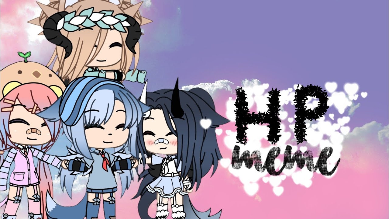 HP ||meme|| {gacha life} - YouTube