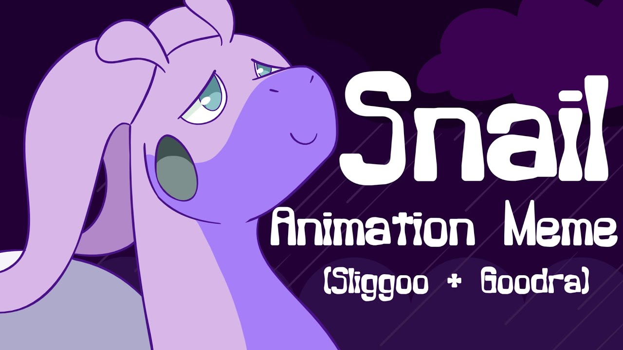 Snail | Animation Meme | Hisuian Sliggoo and Goodra - YouTube