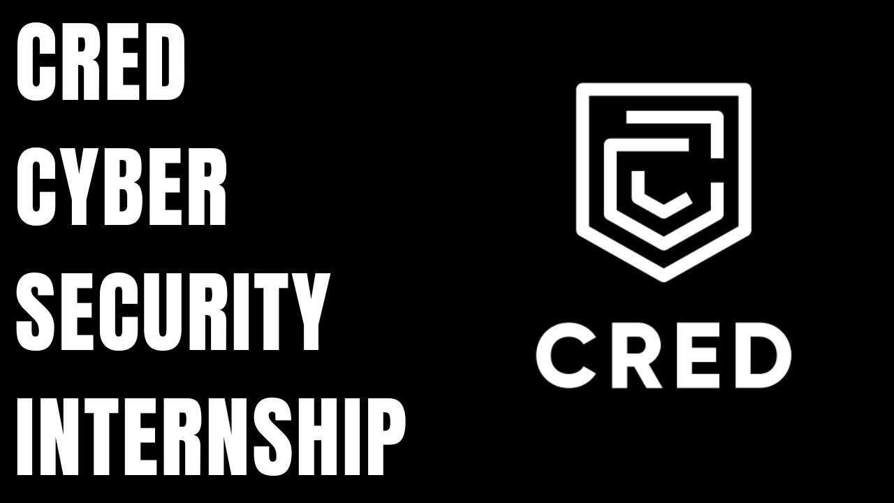 CRED Cyber Security Internship Opportunity | Apply NOW - YouTube