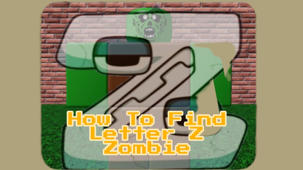 How To Find Letter Z Zombie! Find The Zombies Morphs (231) Roblox - YouTube