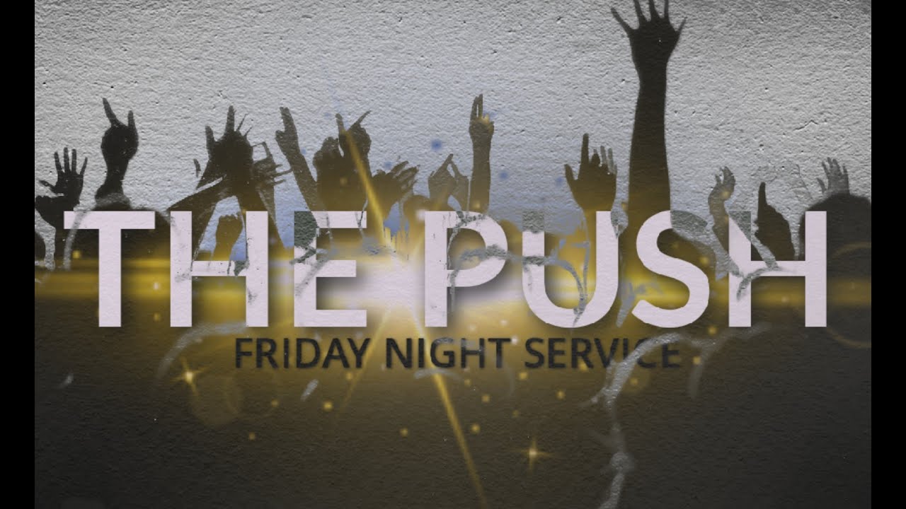 PUSH SERVICE ; FRIDAY 26TH AUGUST 2022 - YouTube