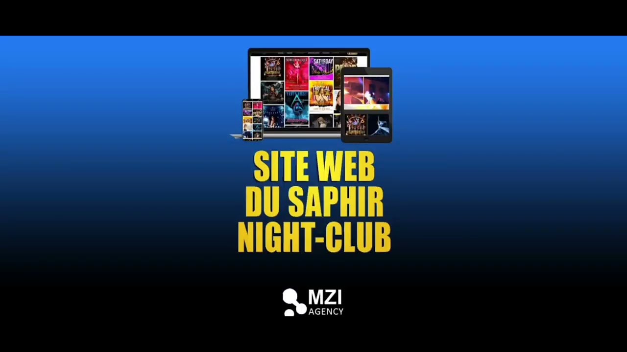 Site internet pour le Saphir Night-Club - by MZI AGENCY - YouTube