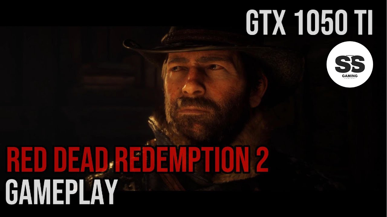 Red Dead Redemption 2 on GTX 1050 Ti Ultra Settings: Smooth Gameplay ...