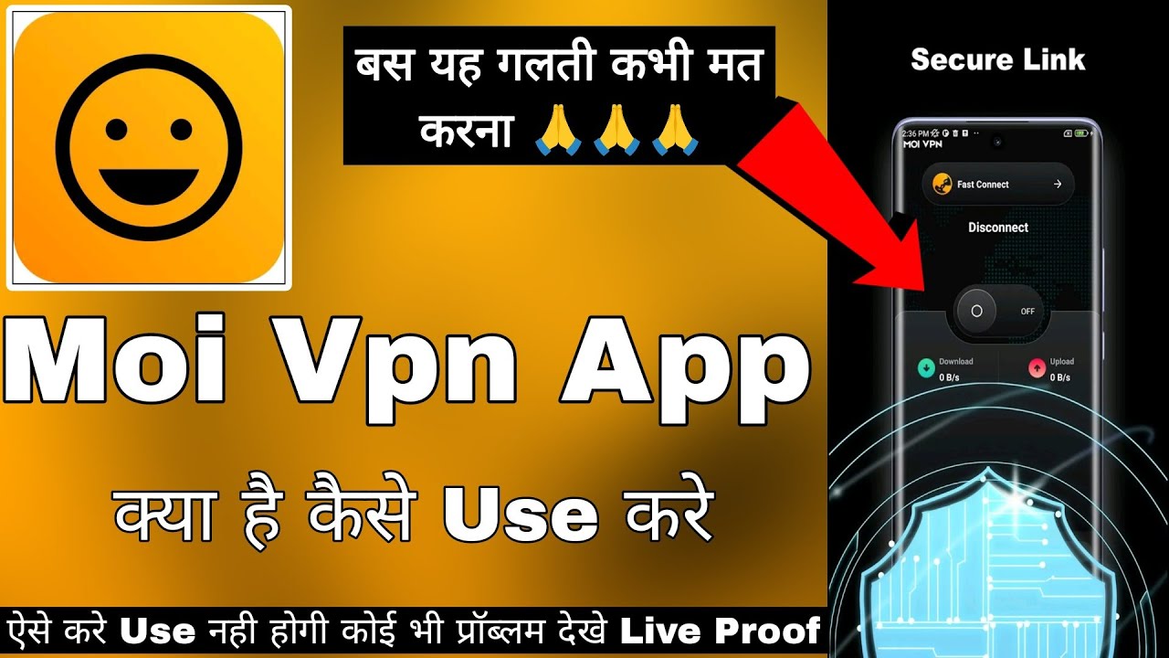 Moi Vpn App || Moi Vpn App Kaise Use Kare || How To Use Moi Vpn App ...