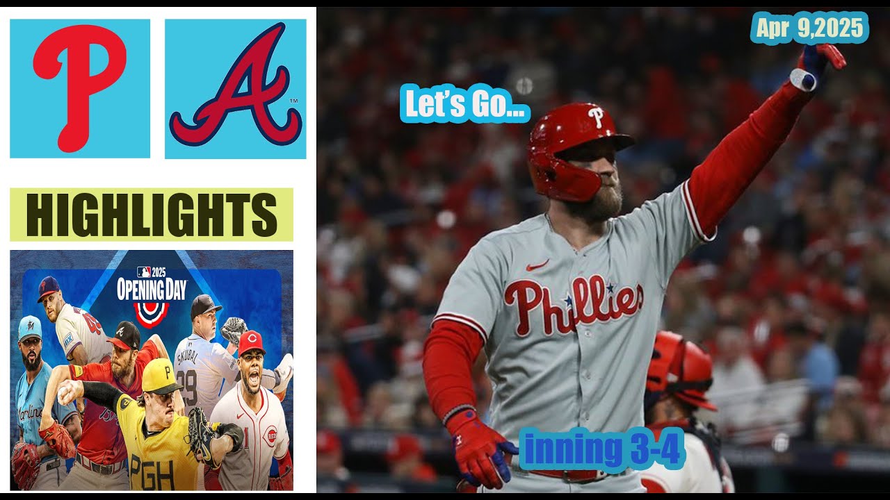 Atlanta Braves vs Philadelphia Phillies inning 3-4 Game Highlights -MLB ...