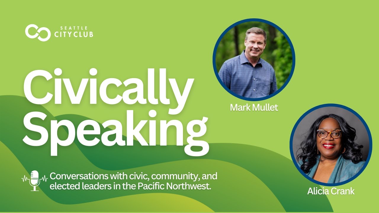 Civically Speaking feat. Senator Mark Mullet | Seattle CityClub - YouTube
