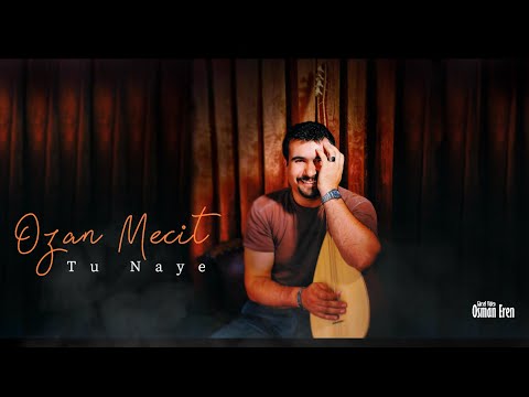 Ozan Mecit - Tu Naye