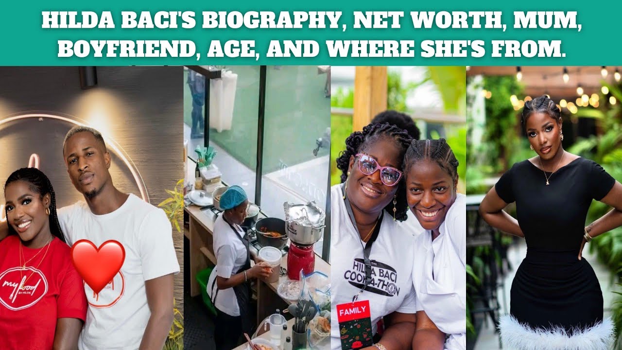 CHEF HILDA BACI BIOGRAPHY,~ MUM, BOYFRIEND, L.G.A, AGE AND THINGS YOU ...