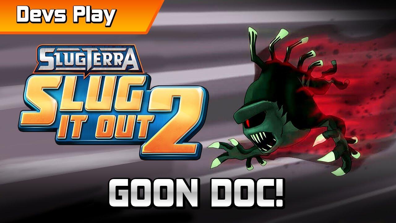 Slugterra: Slug it Out 2 DEVS PLAY | GOON DOC! - YouTube