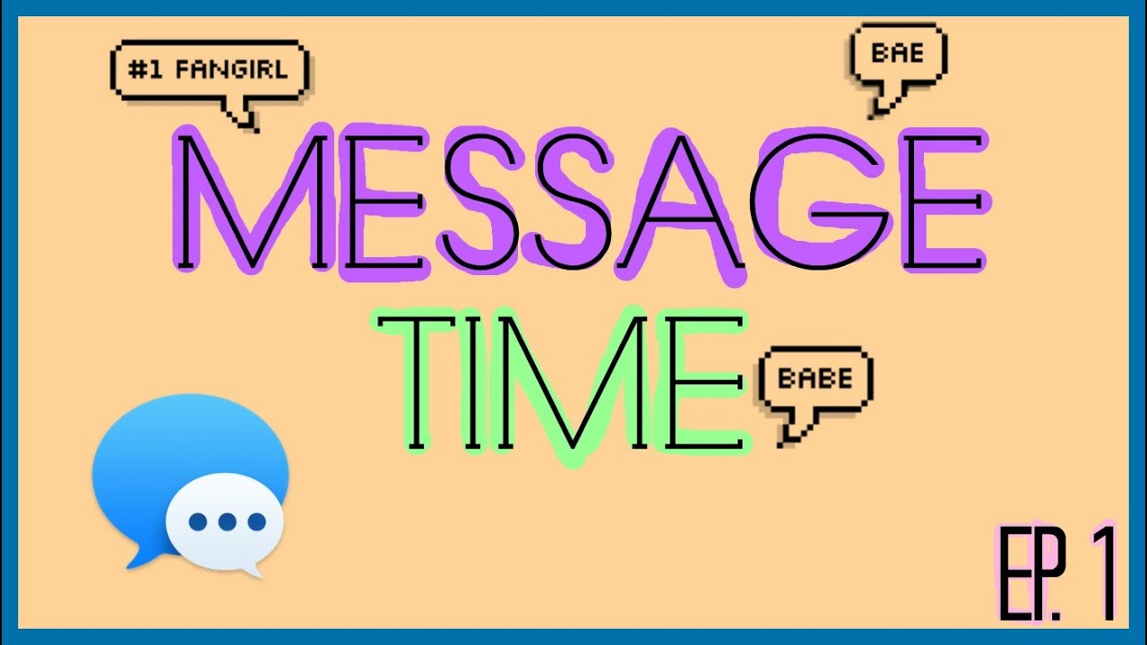 Message Time Ep. 1 - YouTube