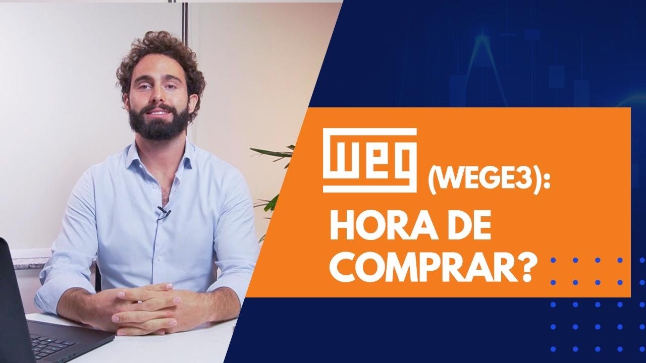 WEG (WEG3): CHEGOU A HORA DE COMPRAR? - YouTube