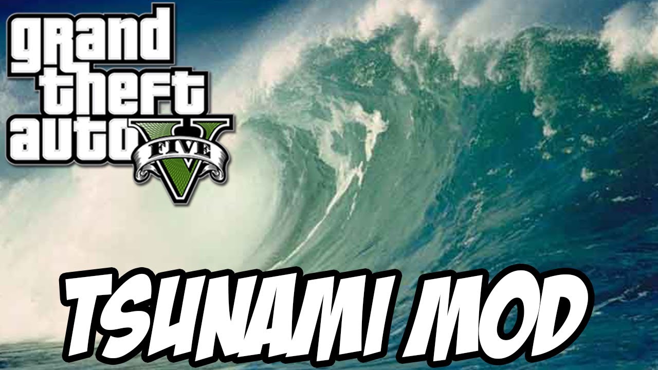 GTA 5 PC | GTA 5 PC Tsunami Mod! - YouTube