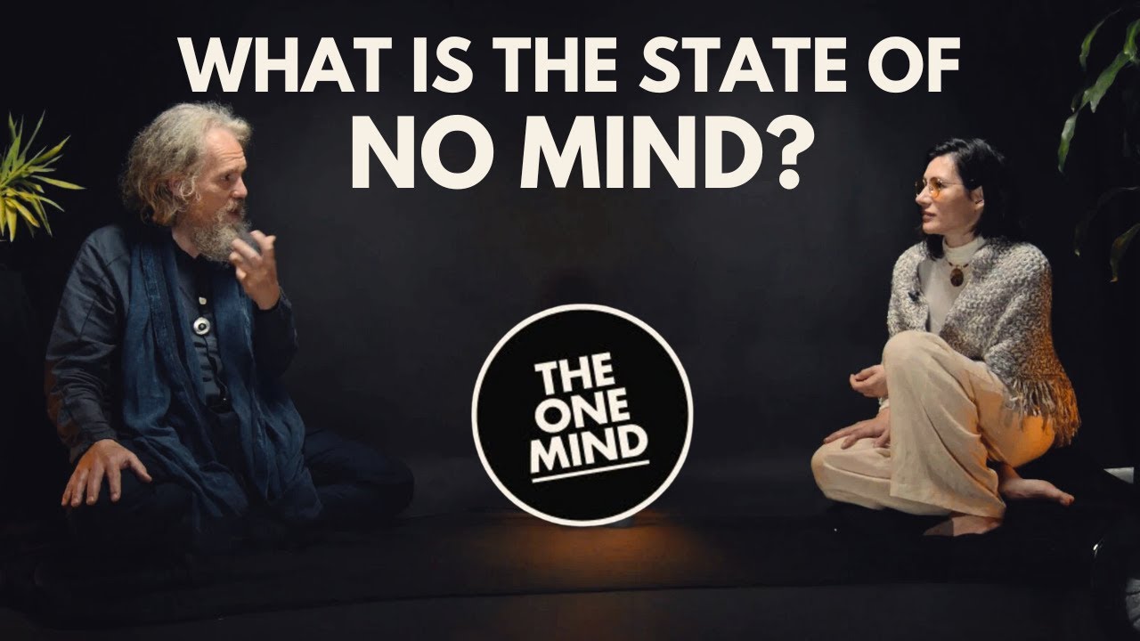 The One Mind vs. The state of NO MIND (EP.22) - YouTube