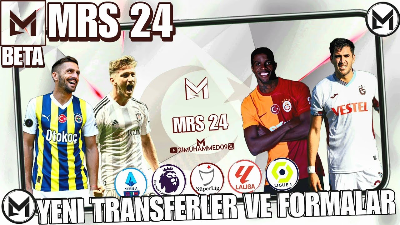 MRS 24 SÜPER LİG GÜNCEL TRANSFERLER VE FORMALAR İNDİR - MRS 24 BETA - FTS 24 SÜPER LİG GÜNCEL ...