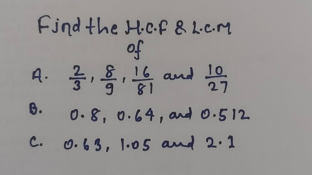 Details explanation about LCM and HCF fractions|LCM and HCF chapter ...