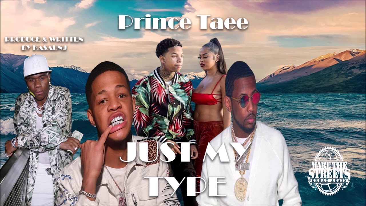 Prince Taee - Just My Type (Feat. YK Osiris & Fabolous) - YouTube