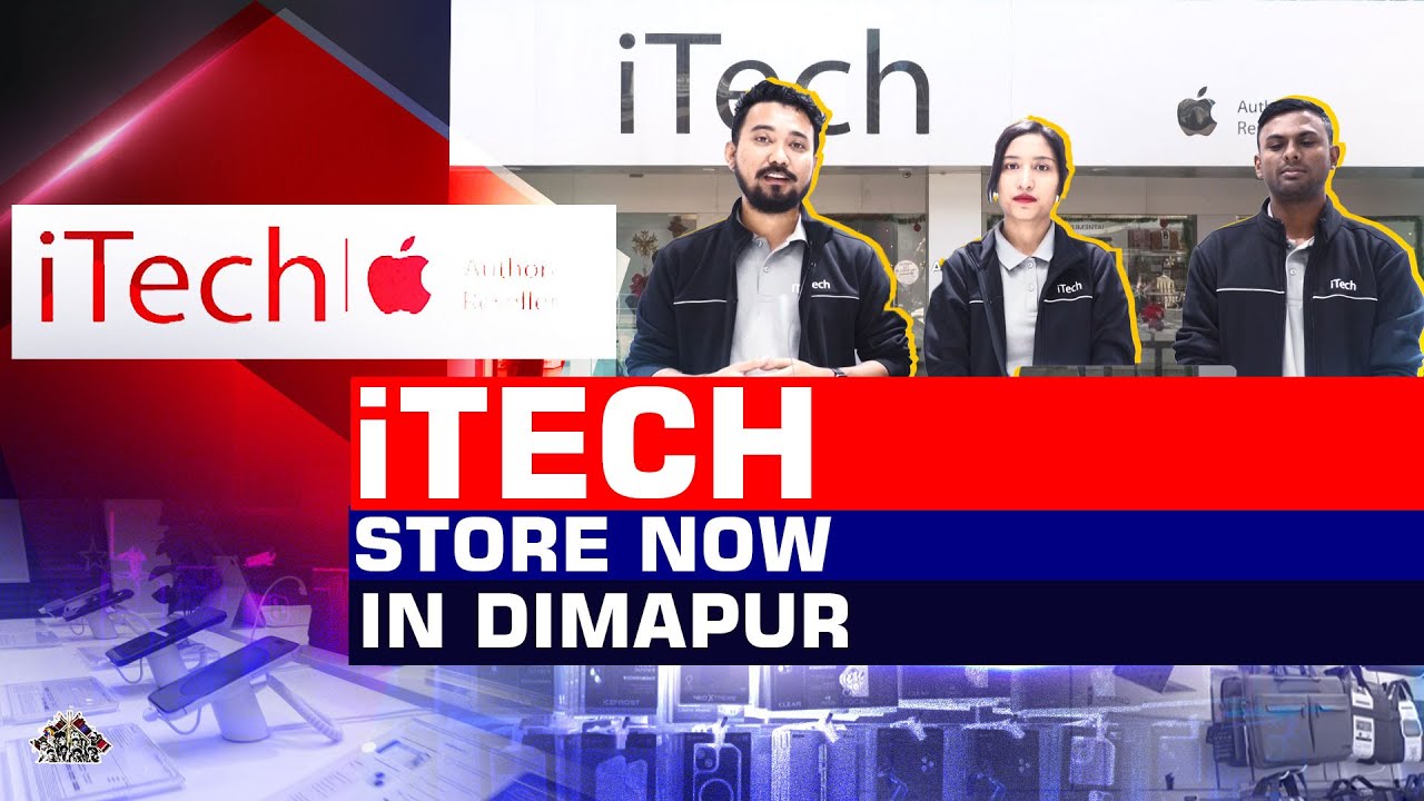 GRAND OPENING OF iTECH STORE AT DIMAPUR ON DECEMBER 15 - YouTube