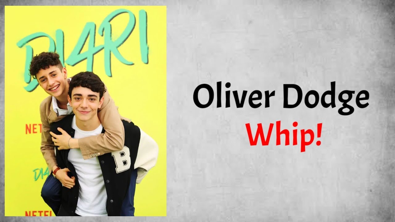 Oliver Dodge - Whip! (Audio) (From DI4RIES Season 1) - YouTube