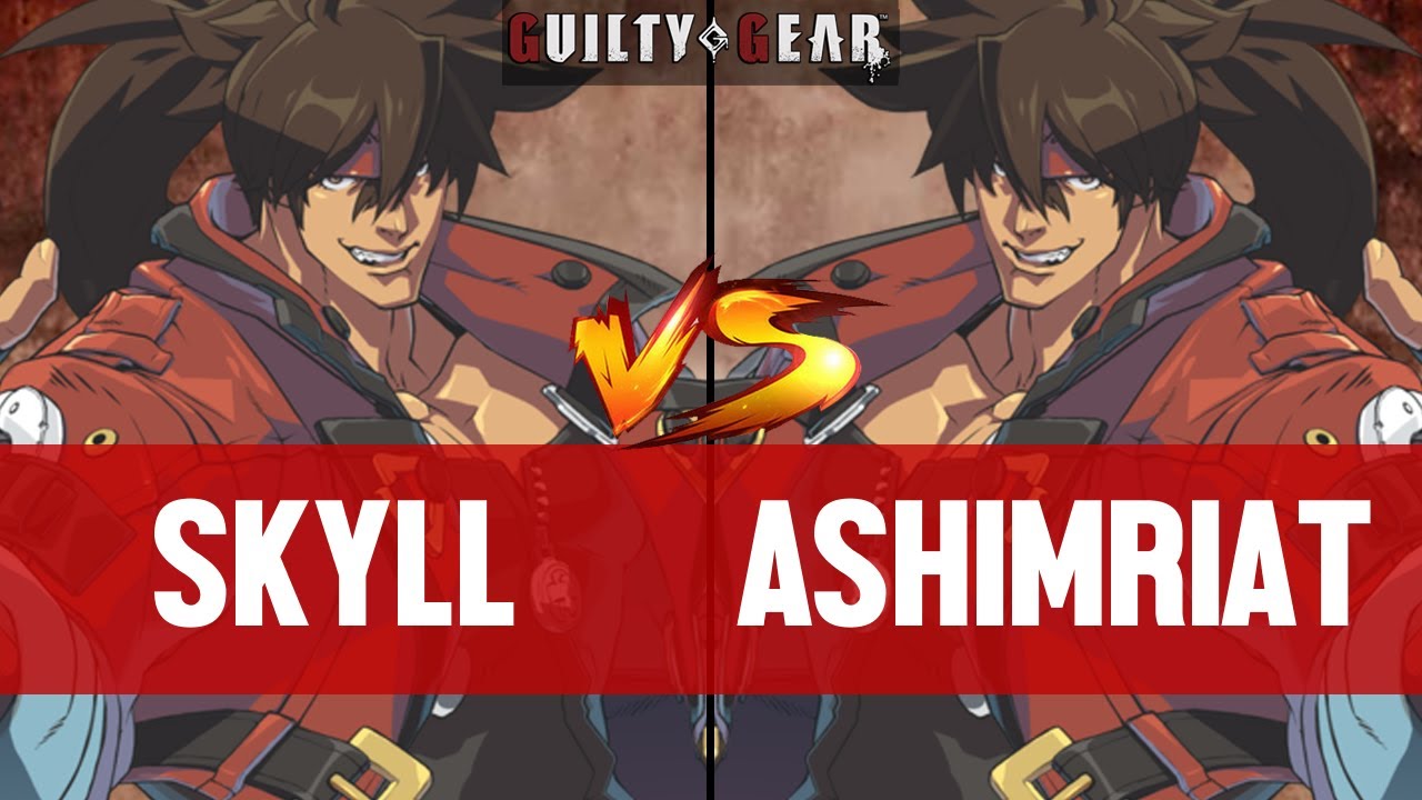 【GGST】SKYLL(SOL) vs ASHIMRIAT(SOL) Guilty Gear Strive | High Level ...