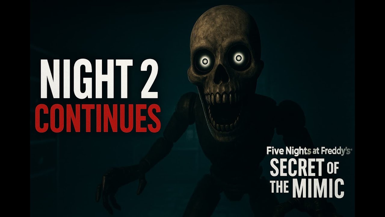 FNAF: Secret of the Mimic - NIGHT 2 Is Even More Terrifying! 😱 The Hunt ...
