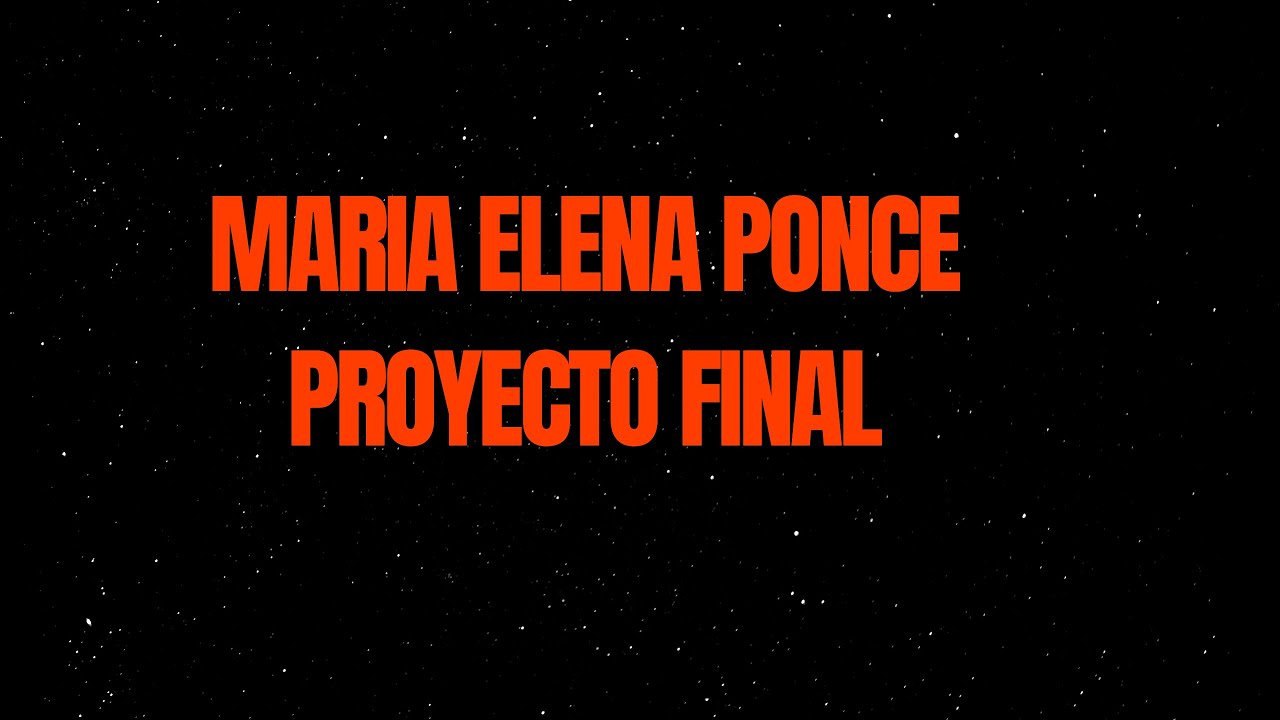MARIA ELENA PONCE PROYECTO FINAL CURSO INNOVACIÓN TECNOLÓGICA Y ...