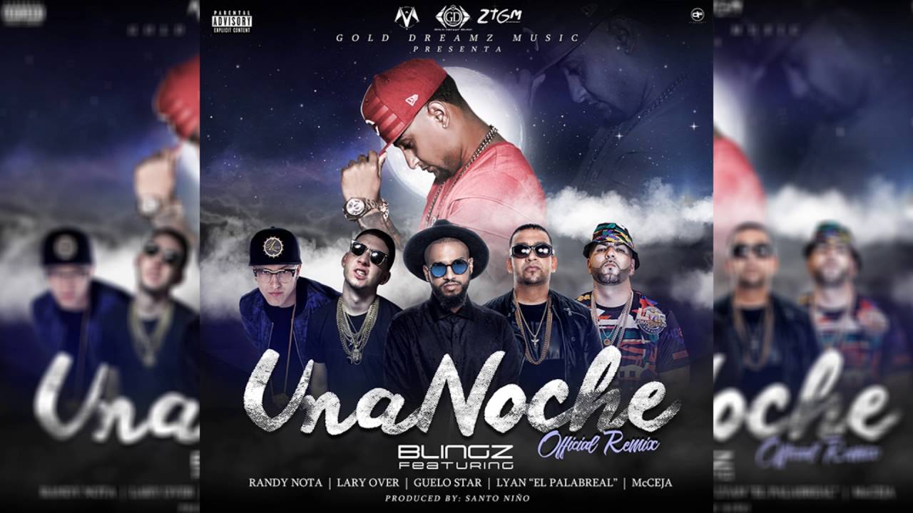 Blingz Ft Randy x Guelo Star x Lary Over x Mc Ceja x Lyan- Una Noche ...