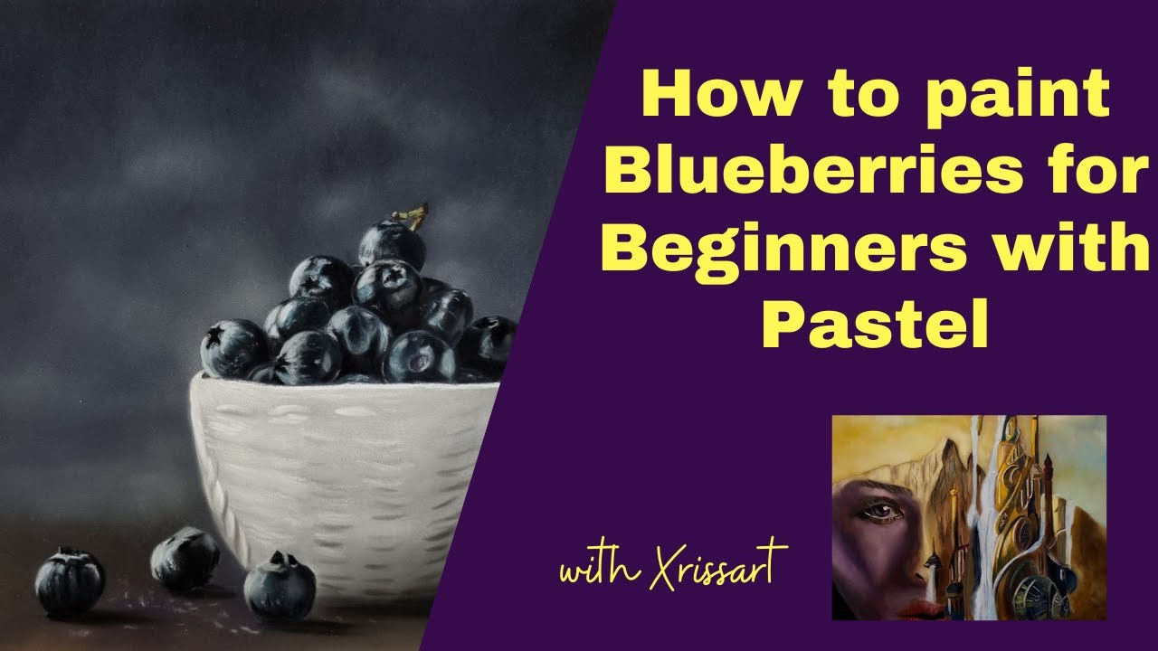 How to paint Blueberries for Beginners with Pastels - YouTube