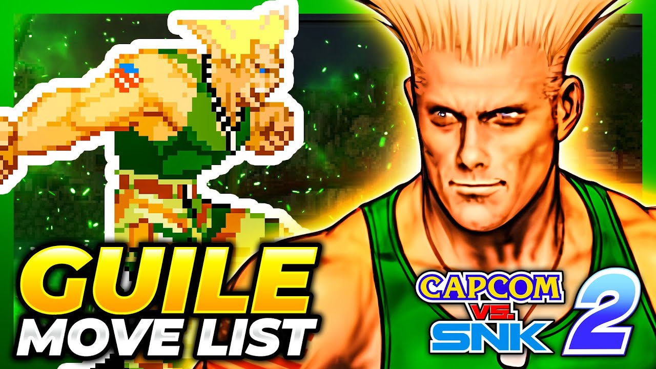 GUILE MOVE LIST - Capcom vs. SNK 2: Mark of the Millenium 2001 (CVS2 ...