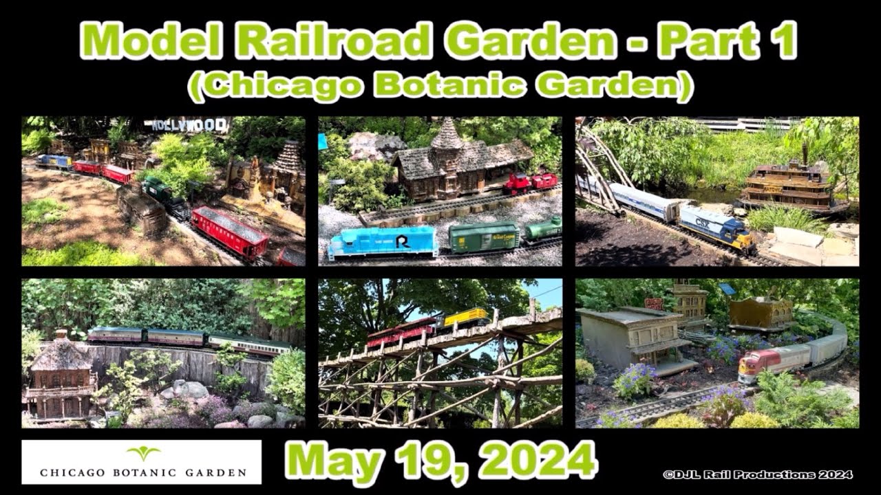 Model Railroad Garden - Part 1 (Chicago Botanic Garden) | May 19, 2024 ...