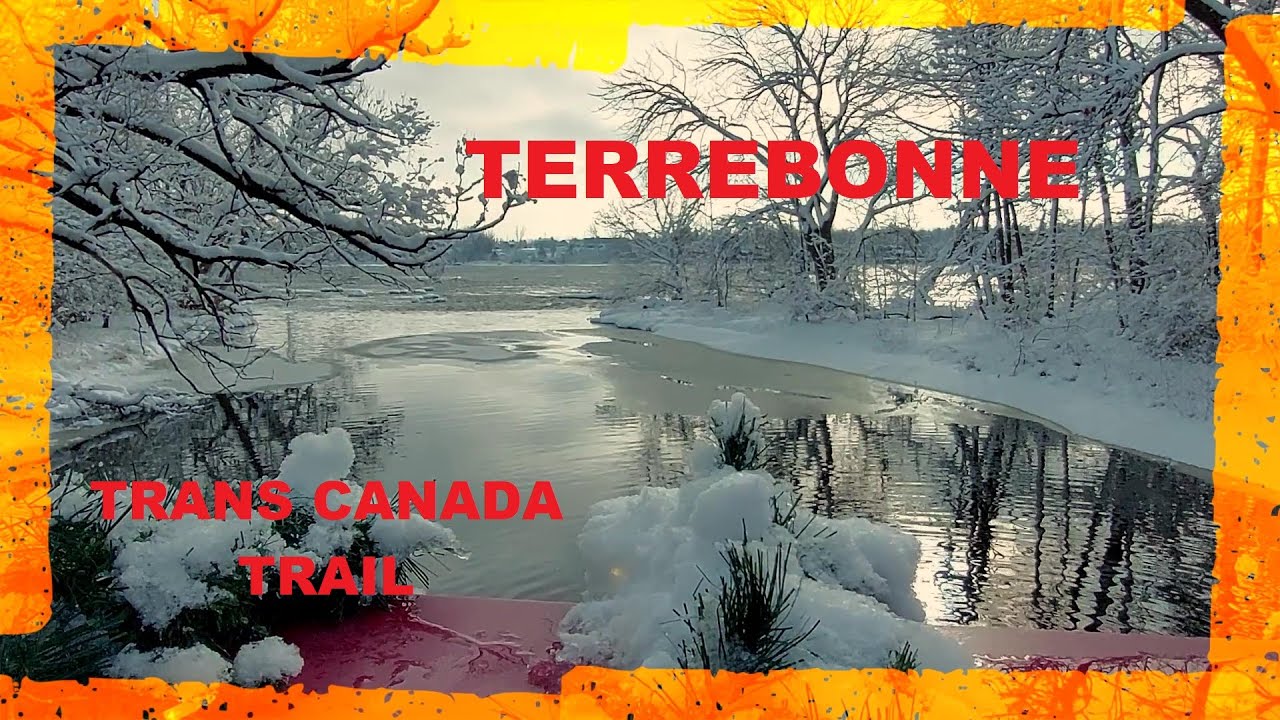 TRANS TERREBONNE TRAIL ⚜️ QUEBEC EP. 10 ⚜️ TRANS CANADA TRAIL 🇨🇦 - YouTube