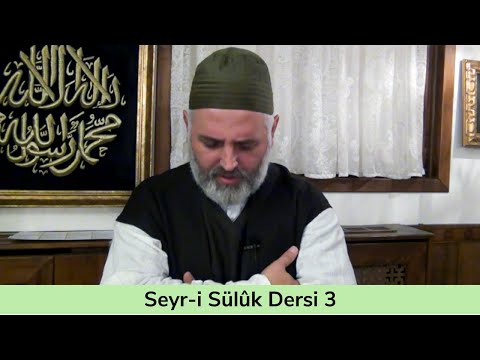 Seyr-i Sülûk Dersi 3
