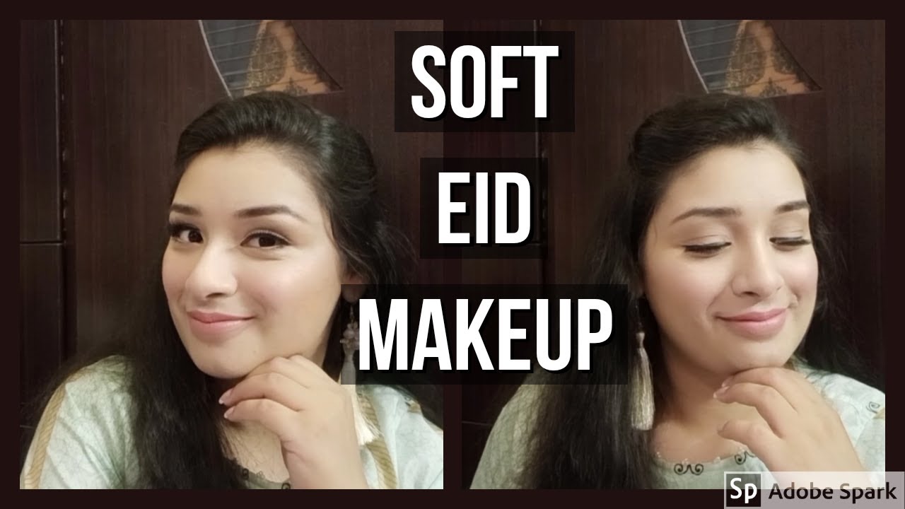 Affordable and Simple Eid Makeup Tutorial | Soft and Elegant Makeup ...