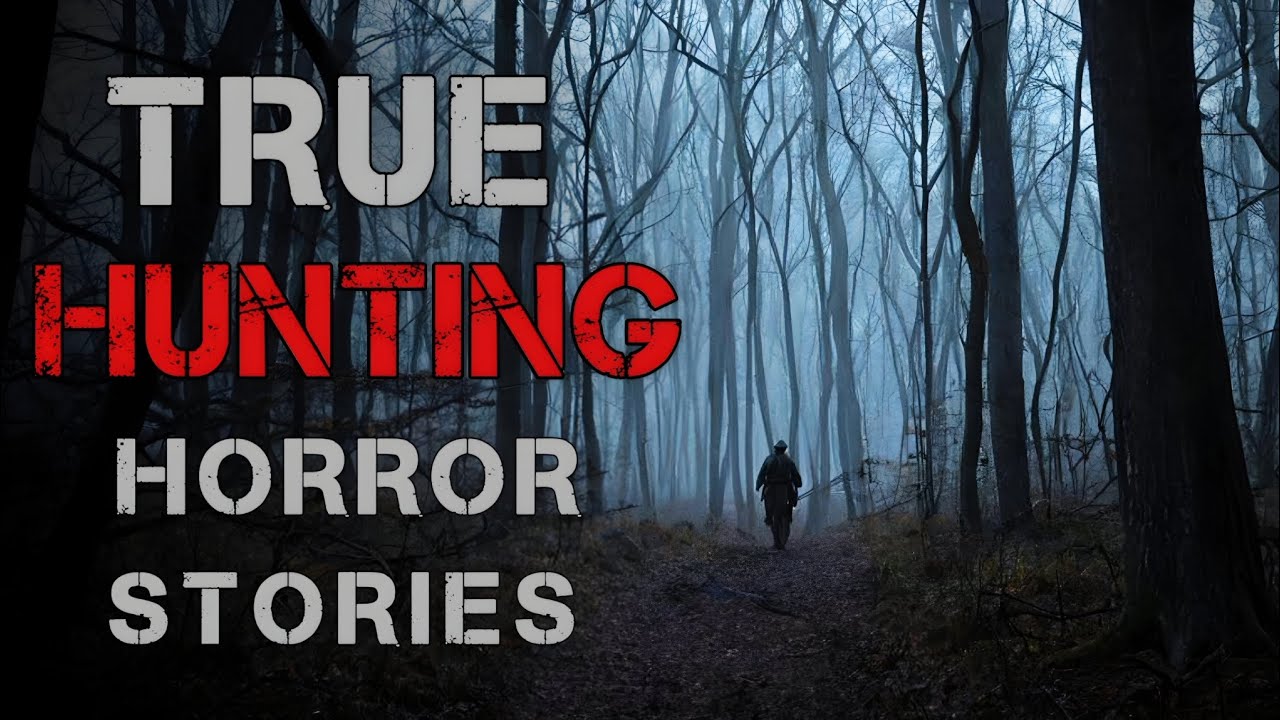 4 Scary True HUNTING Horror Stories - YouTube