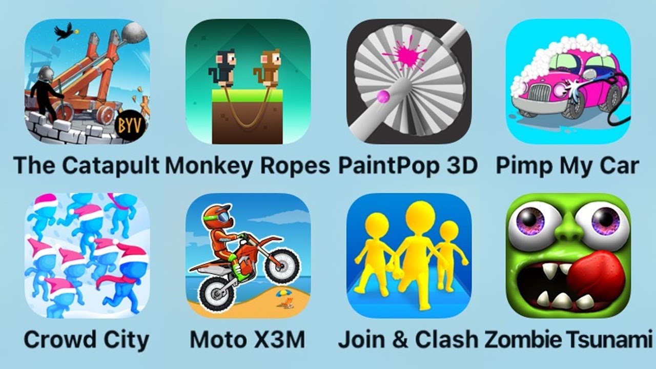 The Catapult, Monkey Ropes, Paint Pop 3D, Pimp My Car, Crowd City, Moto ...