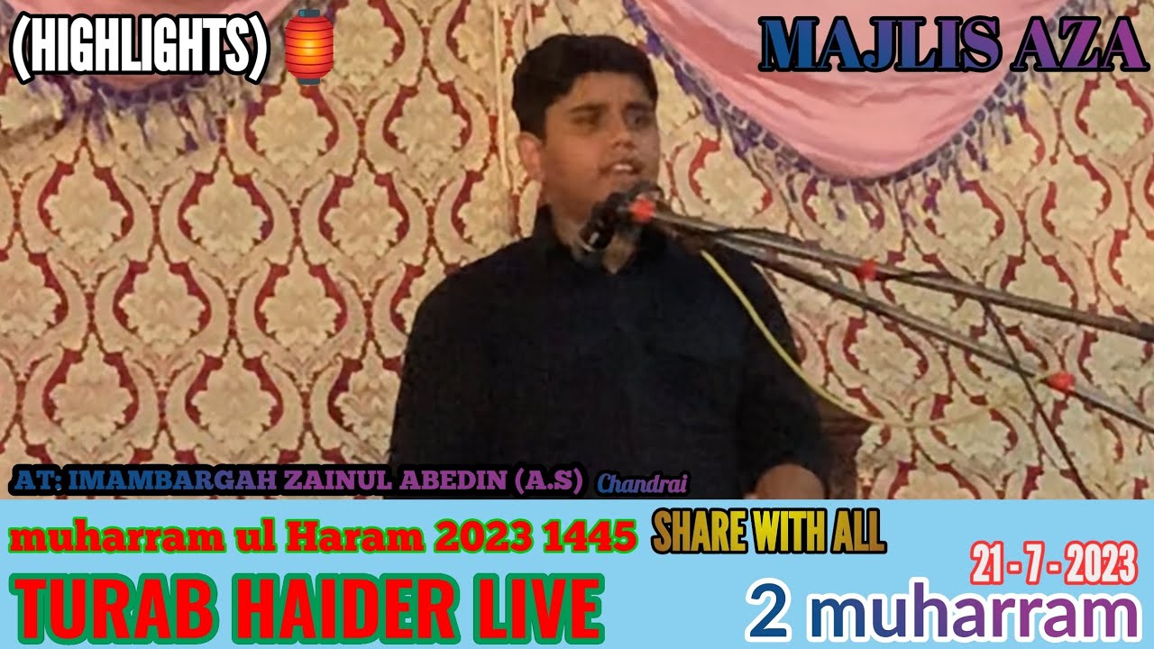 HIGHLIGHTS🏮- MAJLIS E AZA - 2 MUHARRAM - (ZAKIR E BIBI SAKINA) TURAB ...