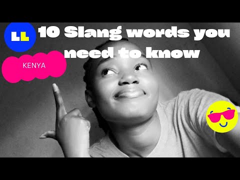 10 Kenyan slang words you need to know/Judith Okello - YouTube