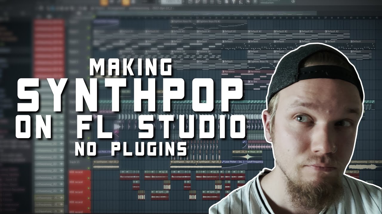 Making a Synthpop song from scratch on FL Studio (No Plugins) - YouTube