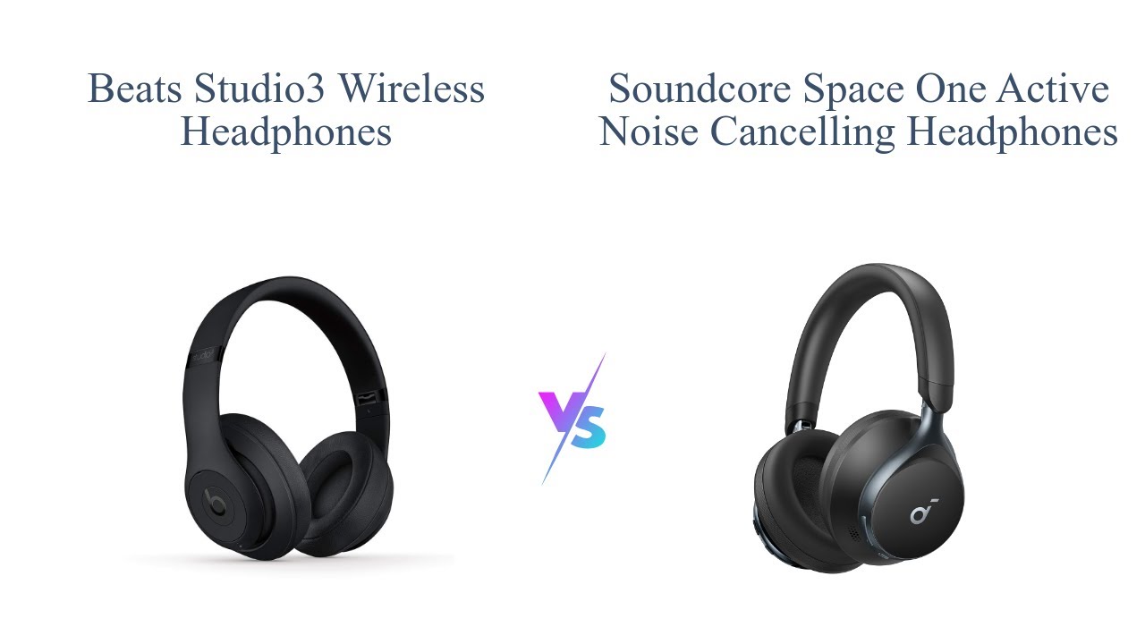 Beats Studio3 vs. Soundcore Space One Headphones 🎧 Comparison & Review ...